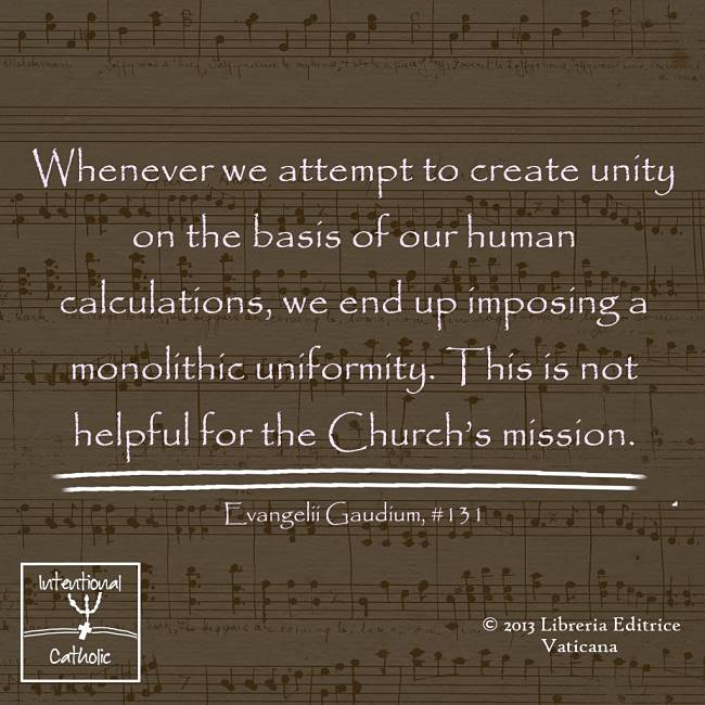 Unity vs. Uniformity – Intentional Catholic